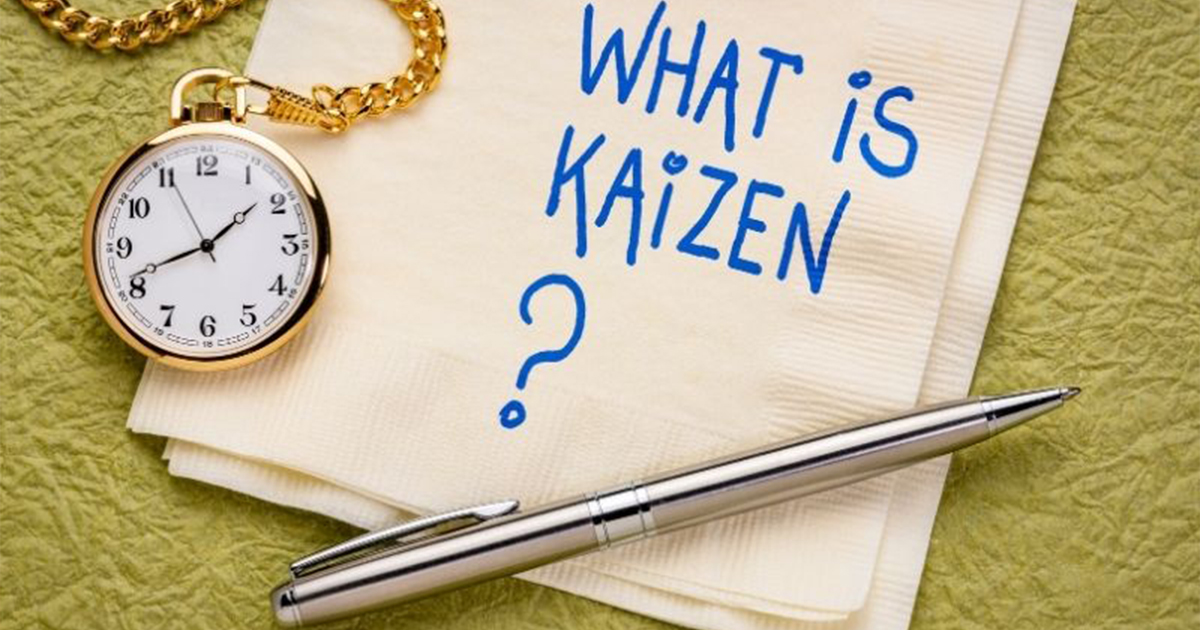 Kaizen Nedir? Kaizen Tekniği ile Verimliliği Üst Düzeye Çıkarmak