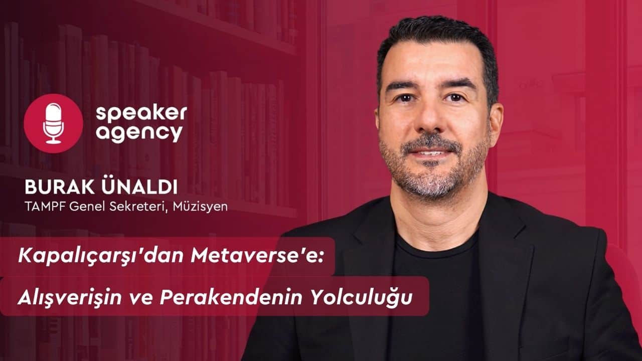 Burak Ünaldı | Speaker Agency